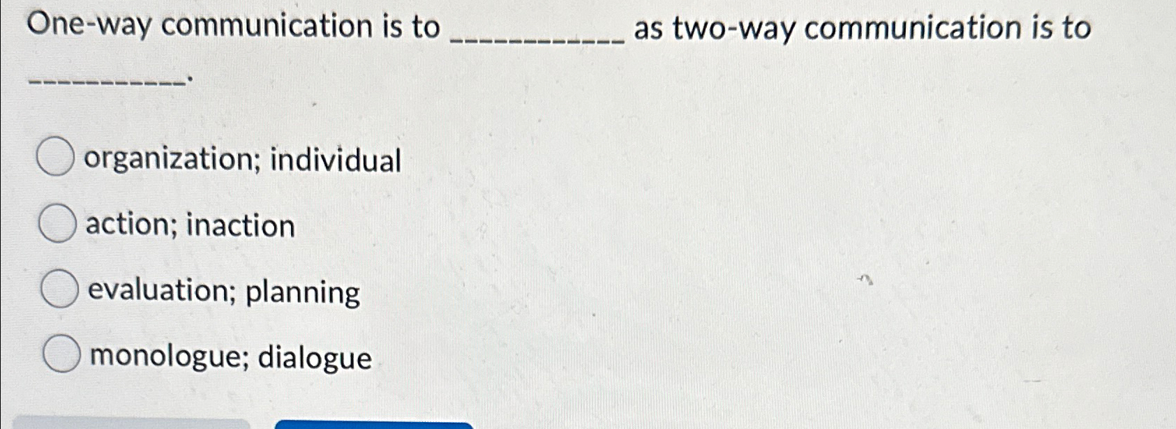 Solved One-way communication is to q, ﻿as two-way | Chegg.com