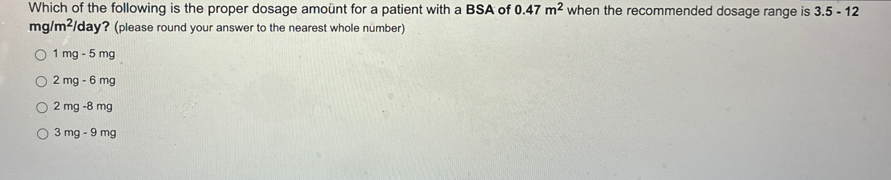 Solved Which of the following is the proper dosage amount | Chegg.com