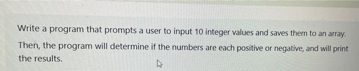Solved Write a program that prompts a user to input 10 | Chegg.com