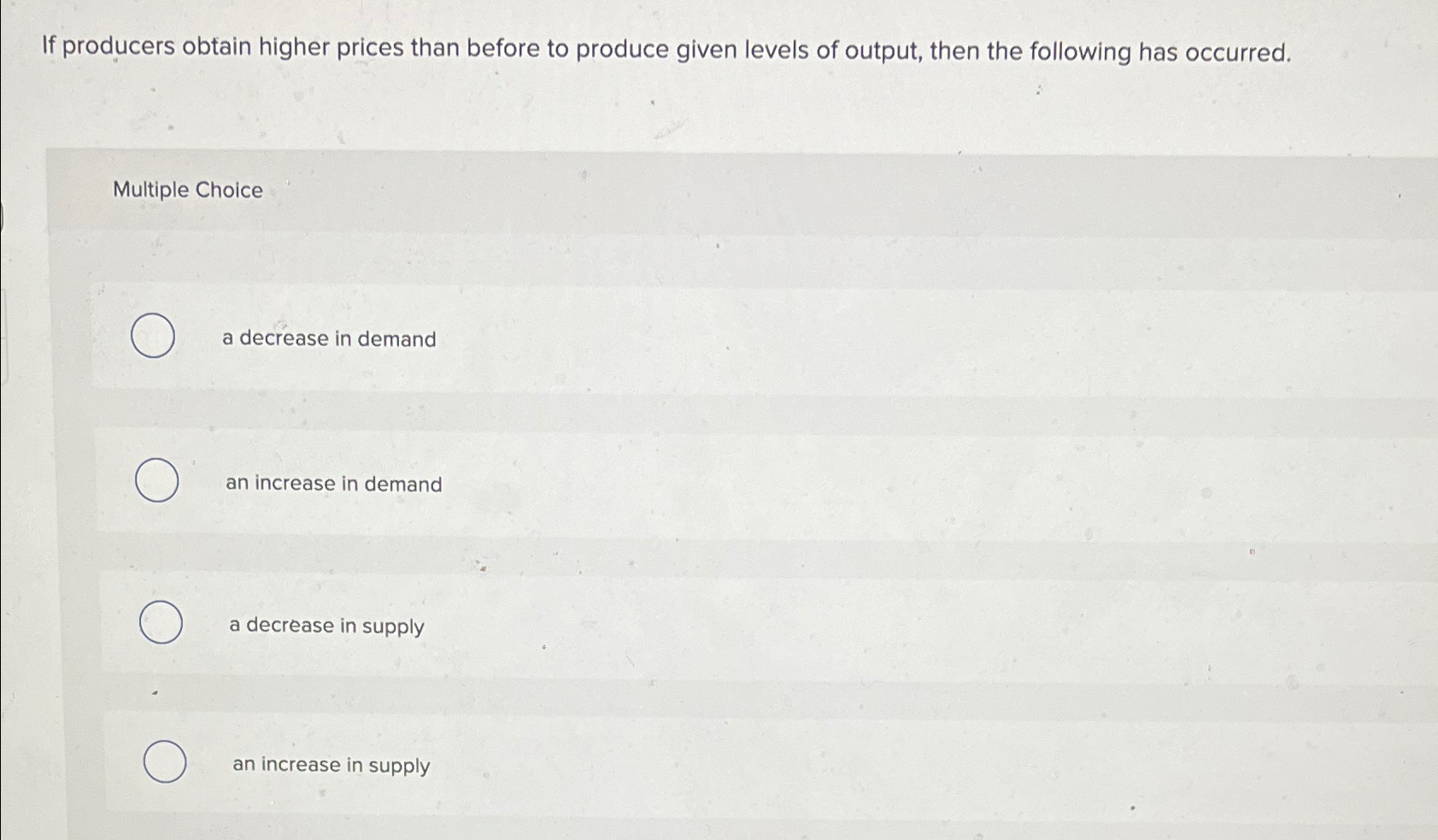 Solved If producers obtain higher prices than before to | Chegg.com