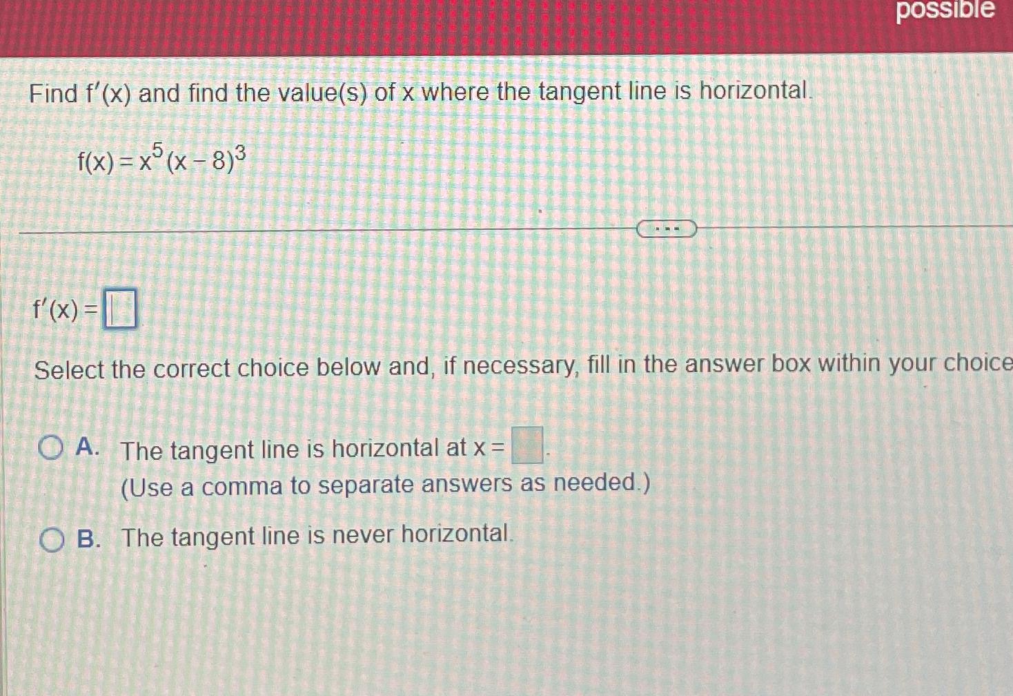 Solved Find f'(x) ﻿and find the value(s) ﻿of x ﻿where the | Chegg.com