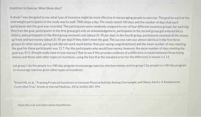 Solved Incentives to Exercise: What Works Best? A study 1 | Chegg.com