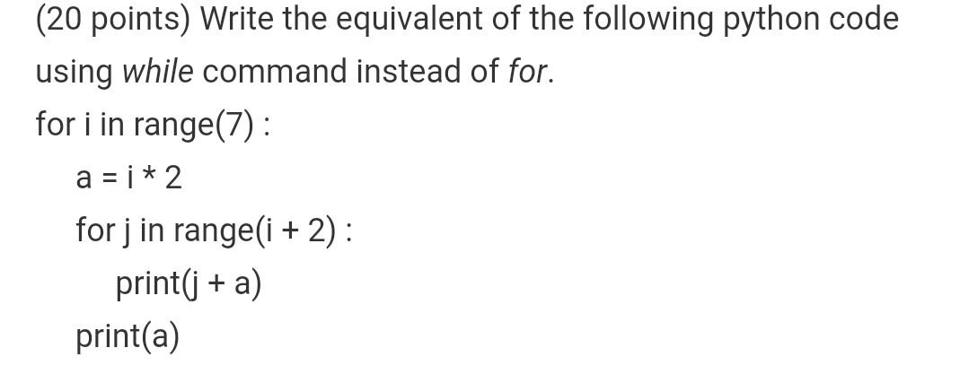 Solved 20 Points Write The Equivalent Of The Following 