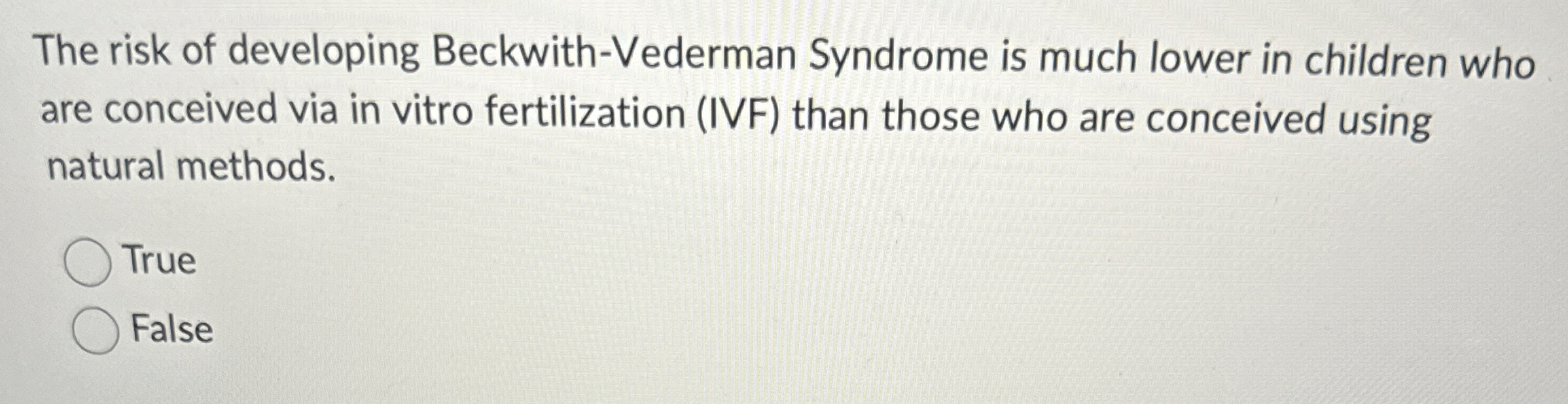 Solved The risk of developing Beckwith-Vederman Syndrome is | Chegg.com