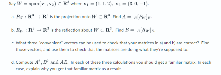 Solved Say W=span(v1,v2)subR3 ﻿where | Chegg.com