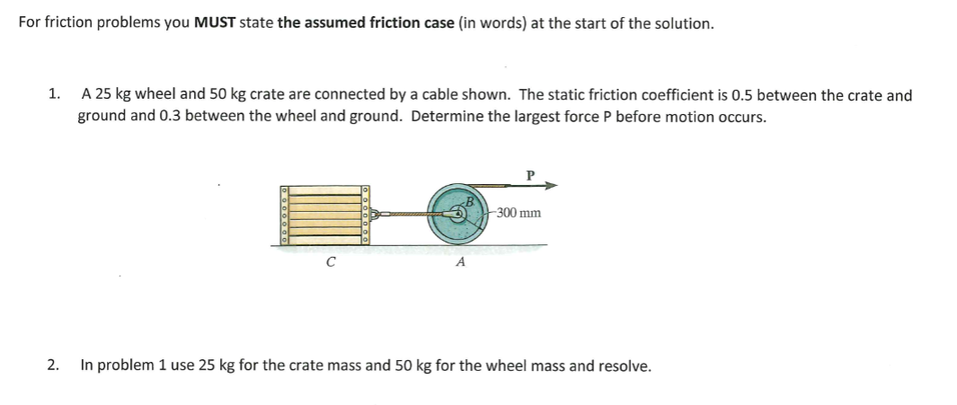 Solved Solve problem 2For friction problems you MUST state | Chegg.com