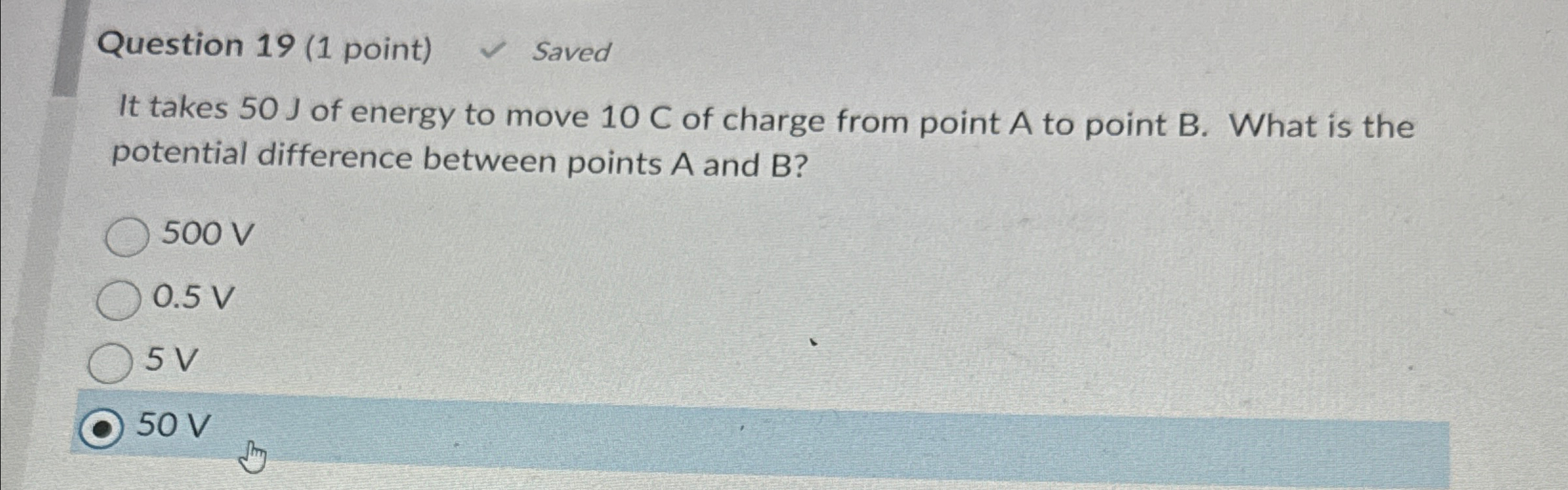Solved Question 19 (1 point) SavedIt takes 50J of energy | Chegg.com Solved Question 19 (1 point) SavedIt takes 50J of energy | Chegg.com