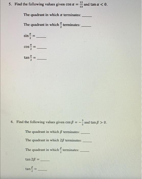 Solved 5. Find the following values given cos a = 12 and tan | Chegg.com