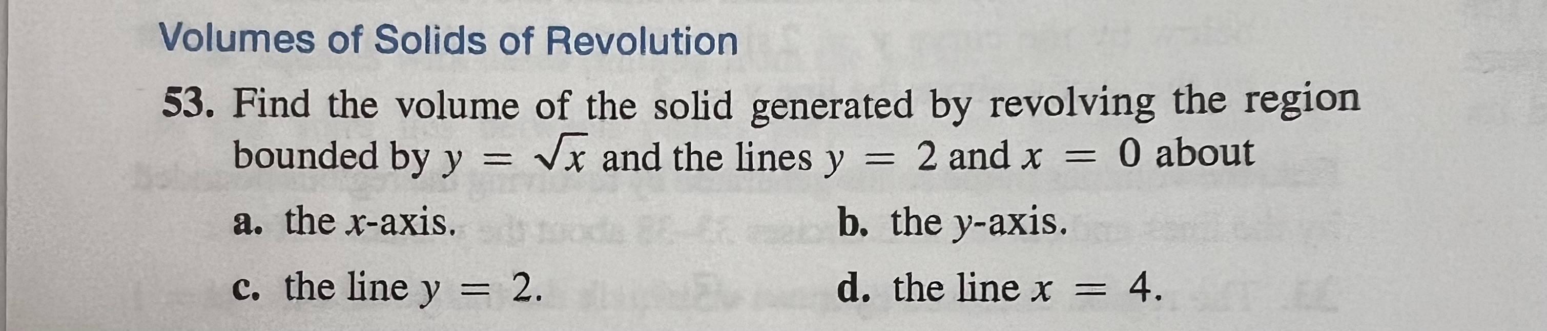 Solved Volumes of Solids of RevolutionFind the volume of the | Chegg.com