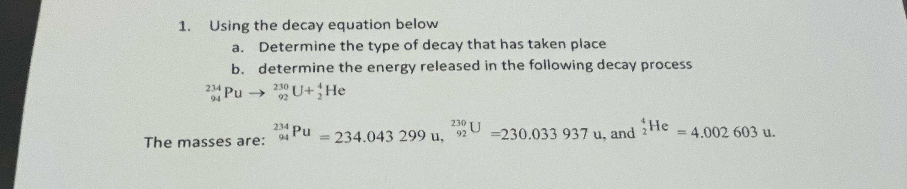 Solved Using the decay equation belowa. ﻿Determine the type | Chegg.com