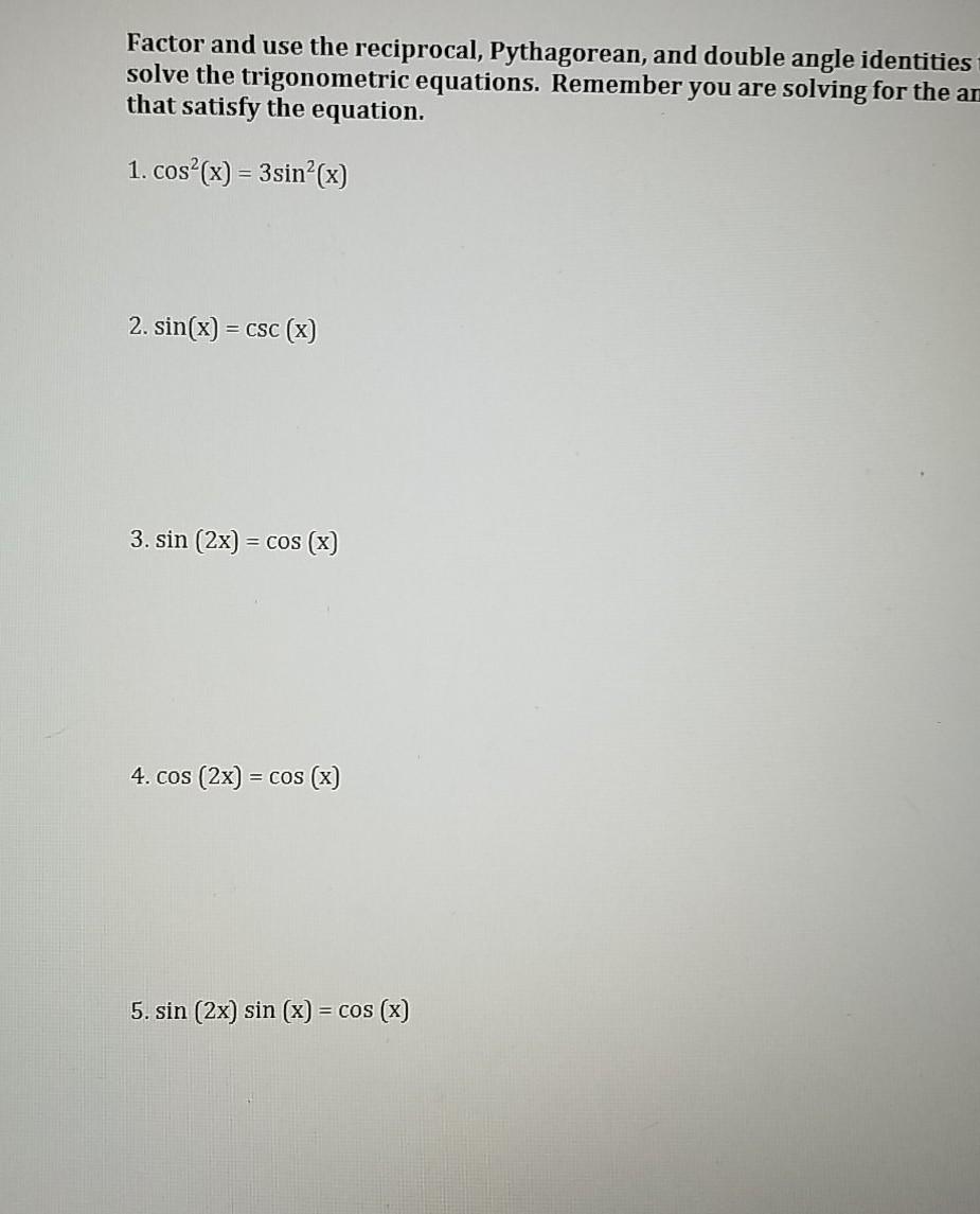 Solved Factor and use the reciprocal, Pythagorean, and | Chegg.com