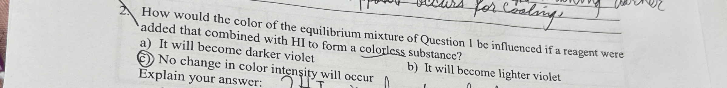 Solved added that combined with HI to form a colorless | Chegg.com