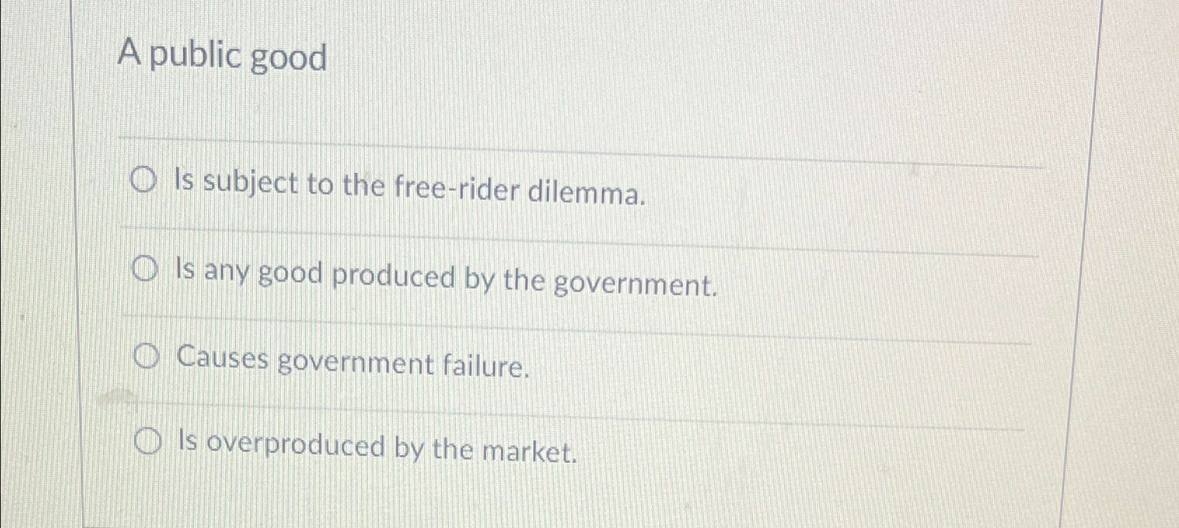 Solved A public goodIs subject to the free-rider dilemma.Is | Chegg.com