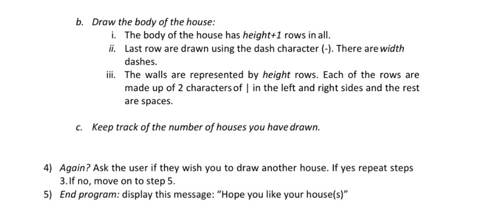 Solved 1 You Are Asked To Write A C Program Which Draws A 