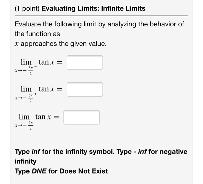 Solved (1 point) Evaluating Limits: Infinite Limits Evaluate | Chegg.com