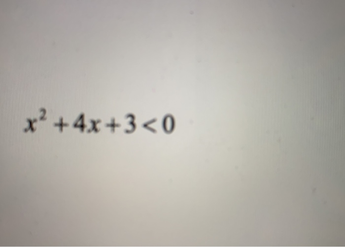 Solved x² + 4x+3 | Chegg.com