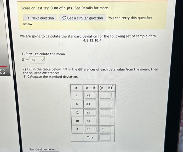 Solved 4,8,12,10,4 1) First, calculate the mean. X= 7.6 Fill | Chegg.com