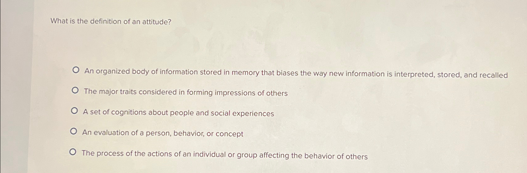 Solved What is the definition of an attitude?An organized | Chegg.com