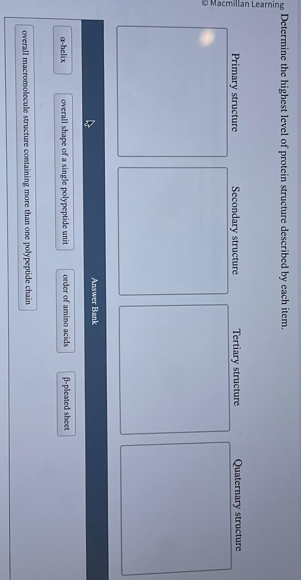 Solved Determine the highest level of protein structure | Chegg.com