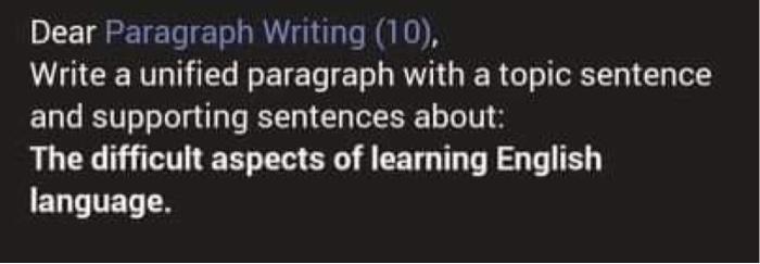 Solved Dear Paragraph Writing (10), Write a unified | Chegg.com