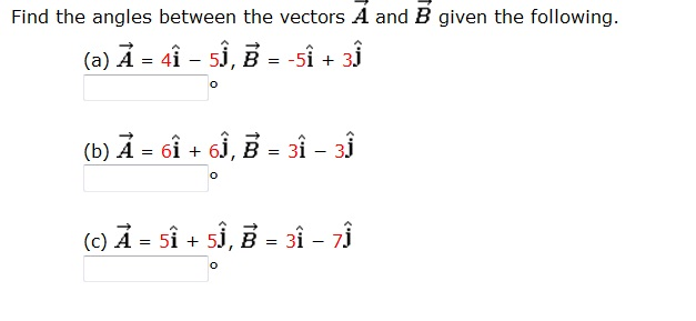 Solved Find the angles between the vectors and given the | Chegg.com