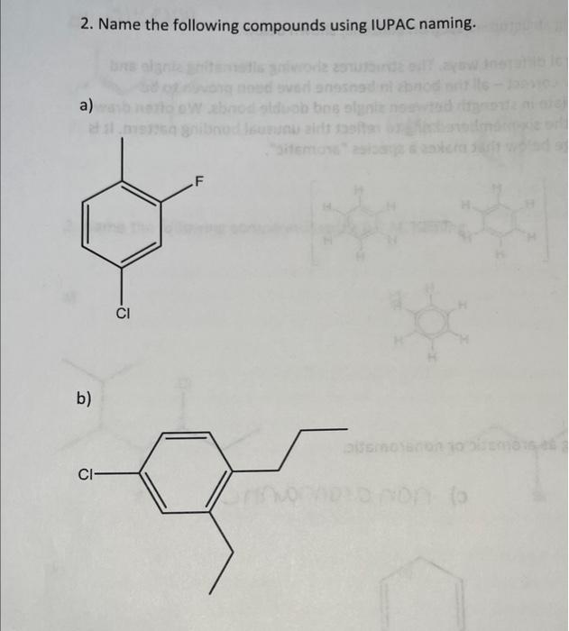Solved 2. Name the following compounds using IUPAC naming. | Chegg.com