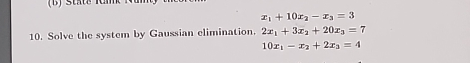 Solved Solve the system by Gaussian elimination. | Chegg.com