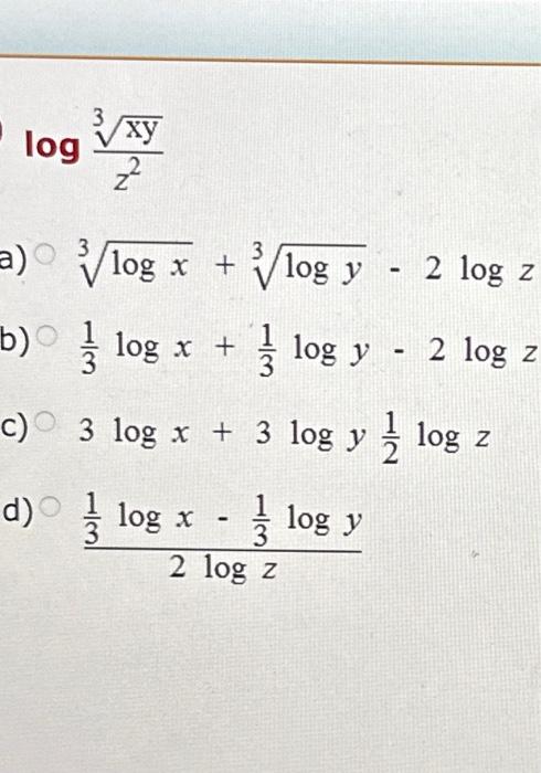 Solved log xy 2² a) √log x + √log y b)log x + c) 3 log x + 3 | Chegg.com