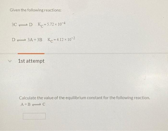 Solved Given the following reactions: 3C⇌DKC=5.72×10−4 D⇌3 | Chegg.com