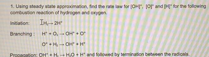 Solved 1. Using steady state approximation, find the rate | Chegg.com