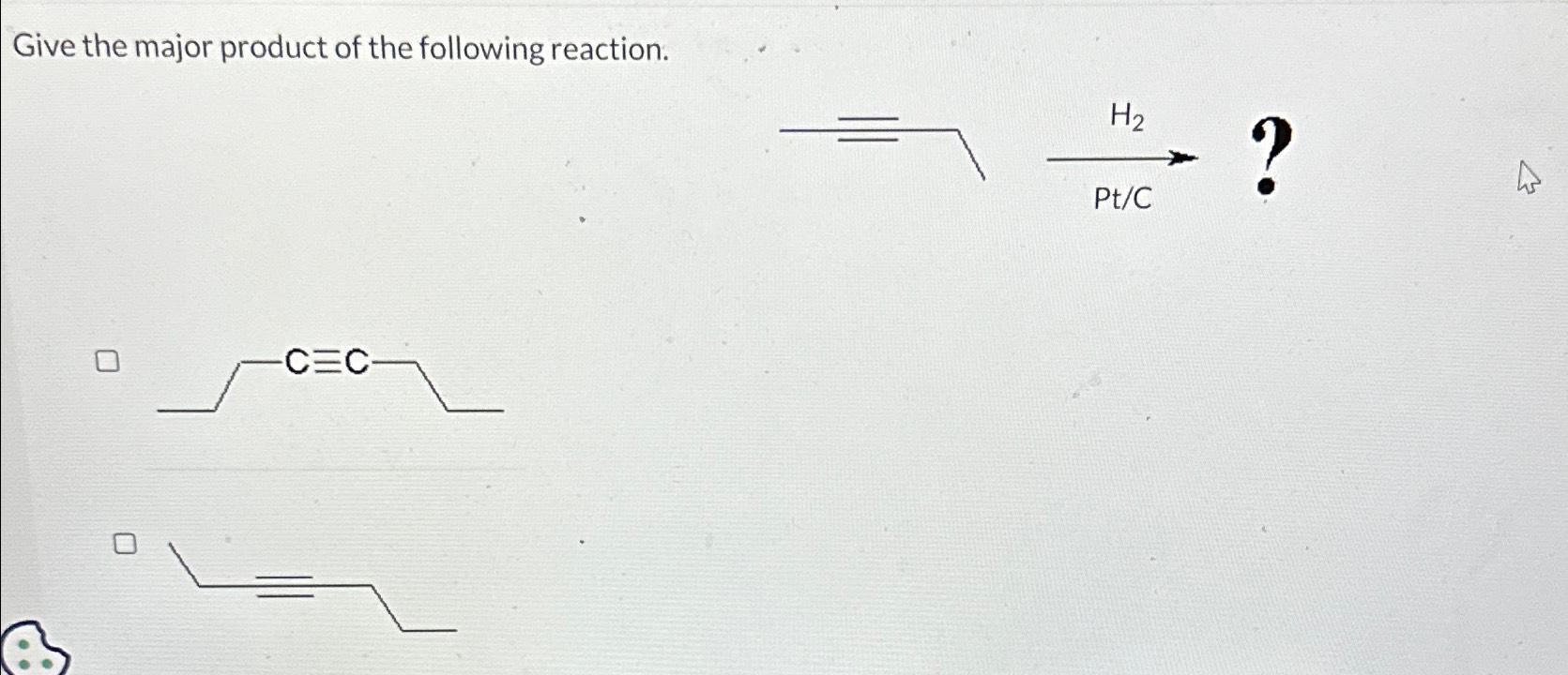 Solved Give the major product of the following reaction. | Chegg.com