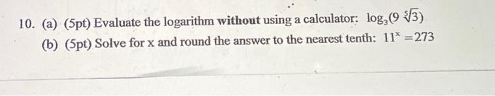 Solved 10. (a) (5pt) Evaluate the logarithm without using a | Chegg.com
