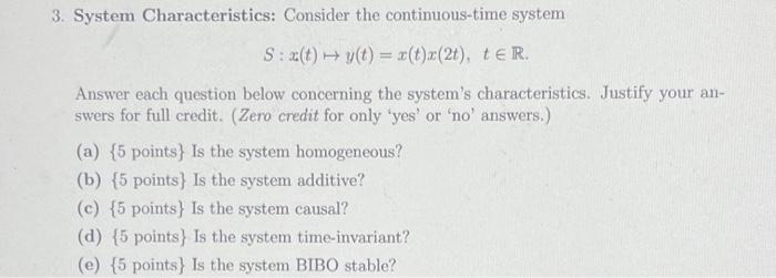 Solved 3. System Characteristics: Consider the | Chegg.com