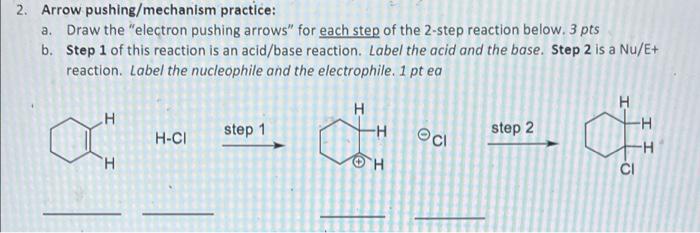 Solved 2. Arrow pushing/mechanism practice: a. Draw the | Chegg.com
