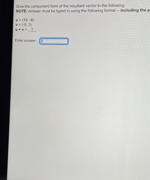 Solved Give the component form of the resultant vector in | Chegg.com