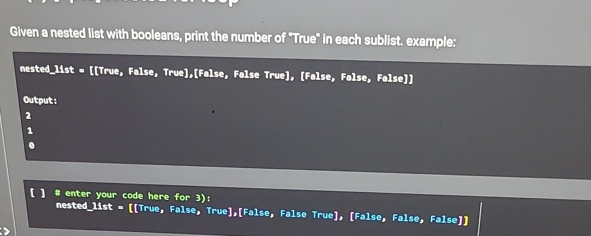 Solved [ ] \# enter your code here for 3): nested_list = | Chegg.com