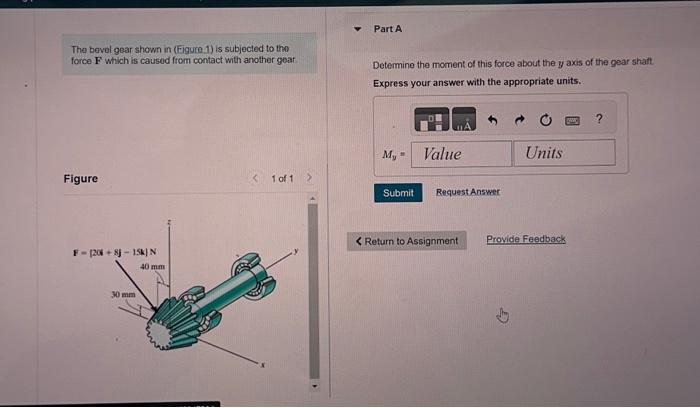 Solved The bevel gear shown in (Figure 1) is subjected to | Chegg.com