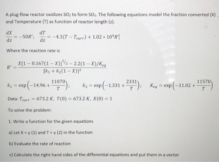 Solved A plug-flow reactor oxidizes SO, to form SO3. The | Chegg.com
