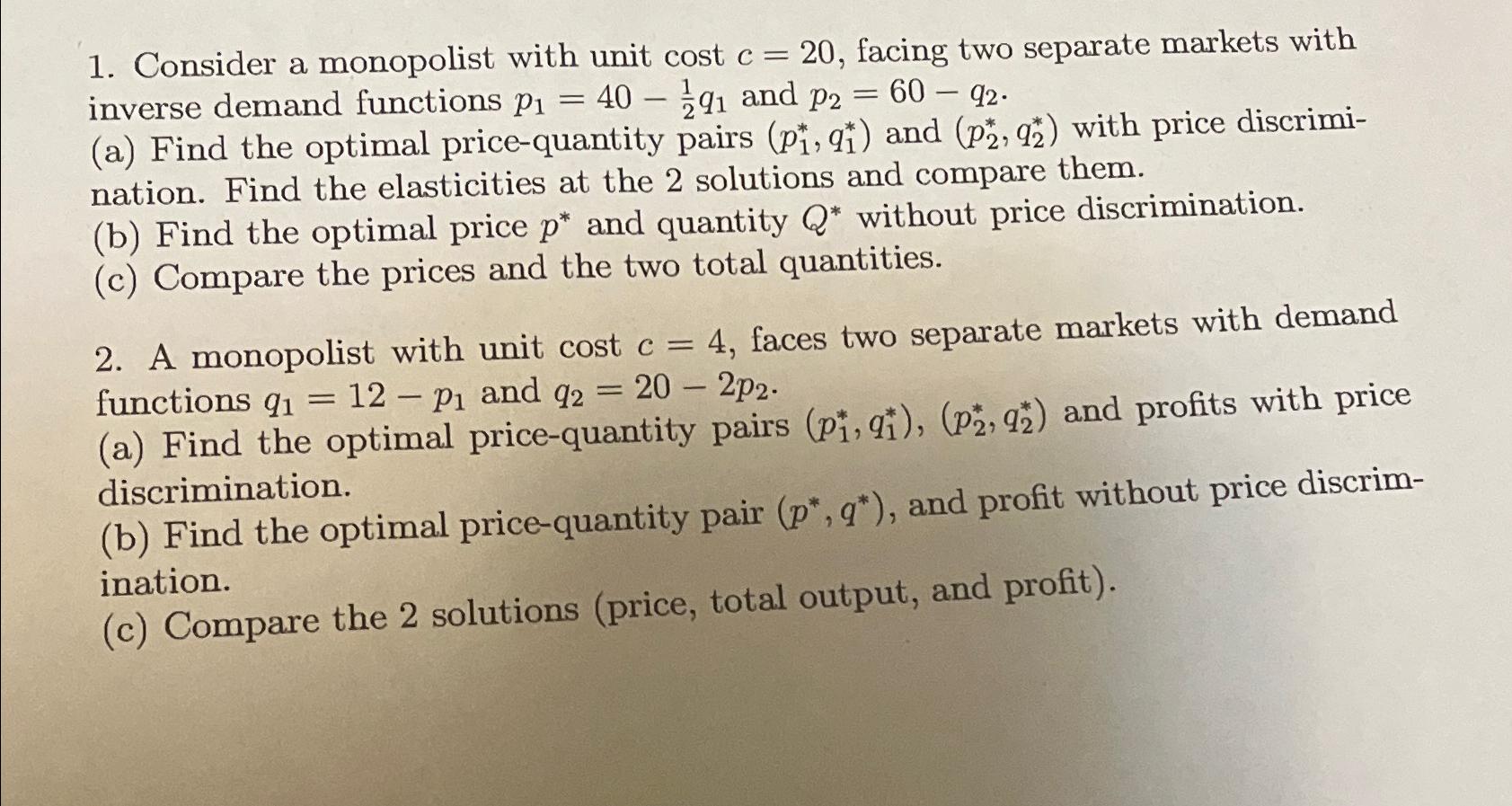 Solved Consider a monopolist with unit cost c=20, ﻿facing | Chegg.com