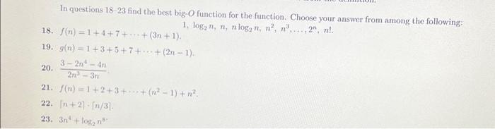 Solved In questions 18-23 find the best big-O function for | Chegg.com