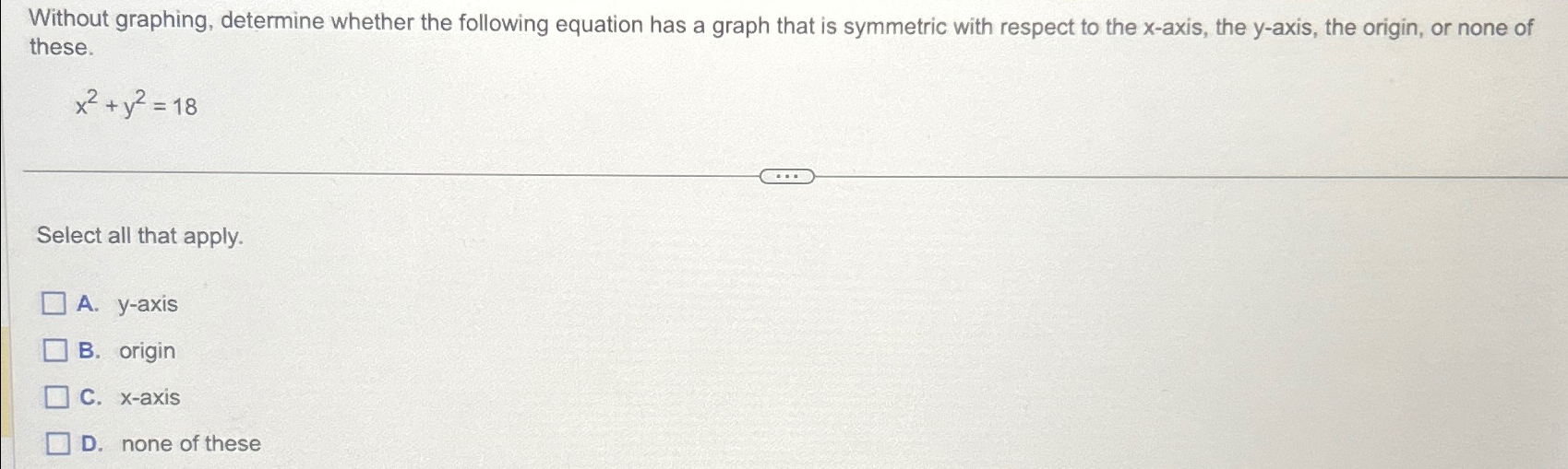 Solved Without graphing, determine whether the following | Chegg.com