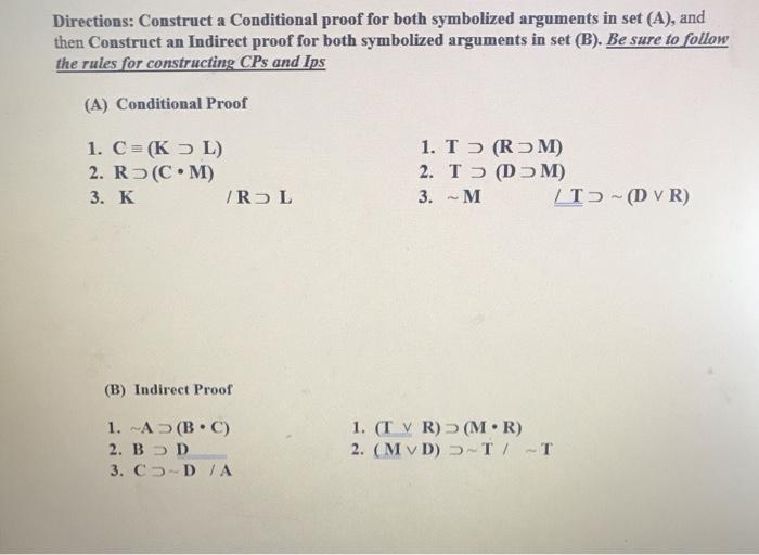 Solved Directions: Construct a Conditional proof for both | Chegg.com