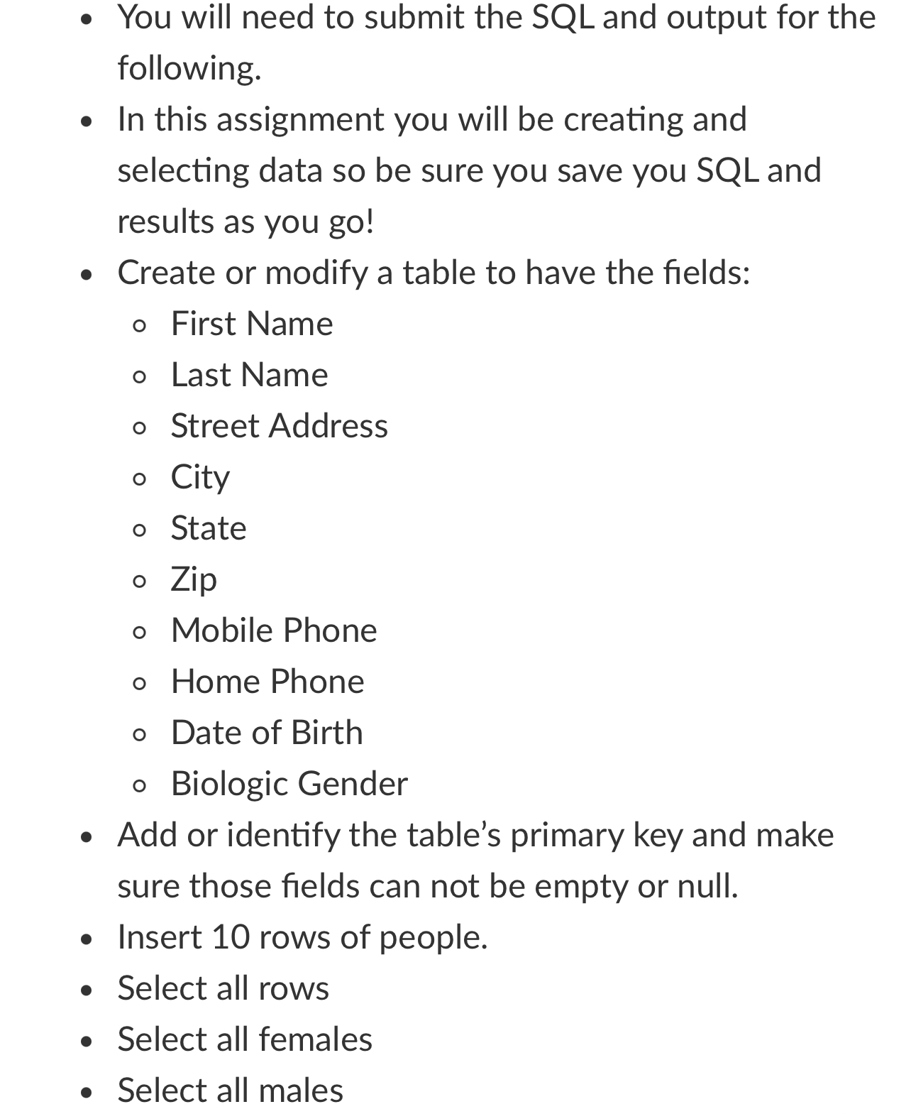 Solved You will need to submit the SQL and output for | Chegg.com