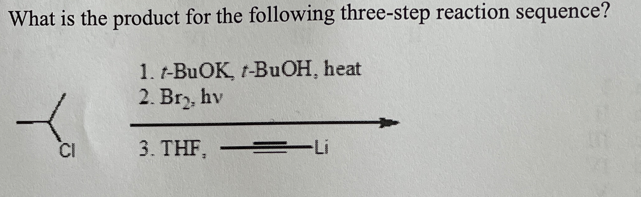 Solved What is the product for the following three-step | Chegg.com