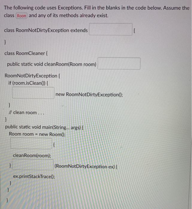 Solved The following code uses Exceptions. Fill in the | Chegg.com