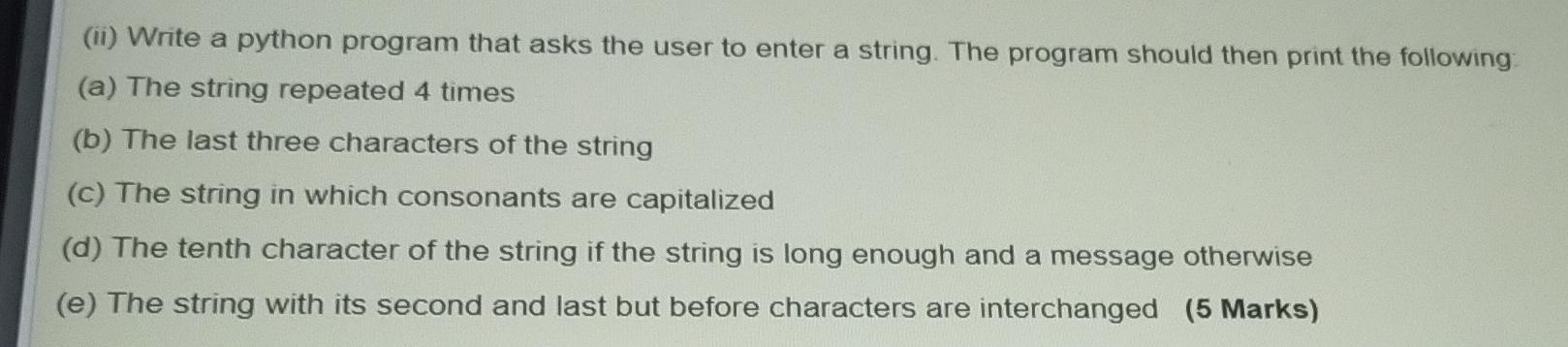 Solved (ii) Write a python program that asks the user to | Chegg.com