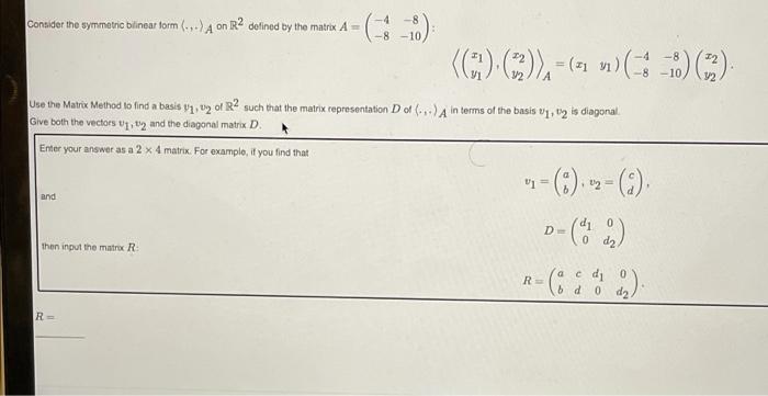 Solved Consider the symmetric bilinear form (...) A on R2 | Chegg.com