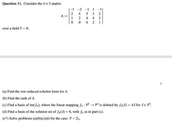 Solved Question 11. Consider the 4 x 5 matrix -1 -2 -1 1 2 4 | Chegg.com