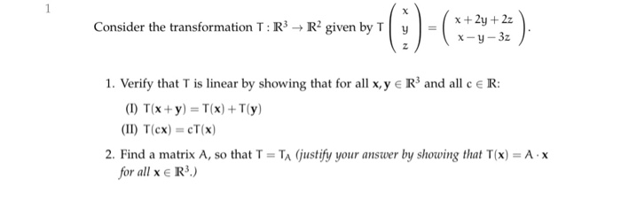 Solved Consider the transformation T: R3 R2 given by T y x | Chegg.com