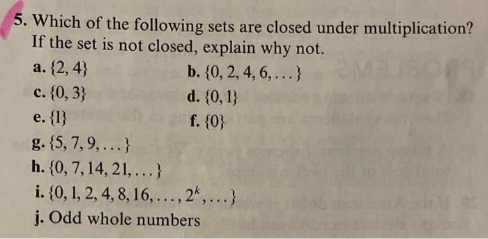 Solved 5. Which of the following sets are closed under | Chegg.com
